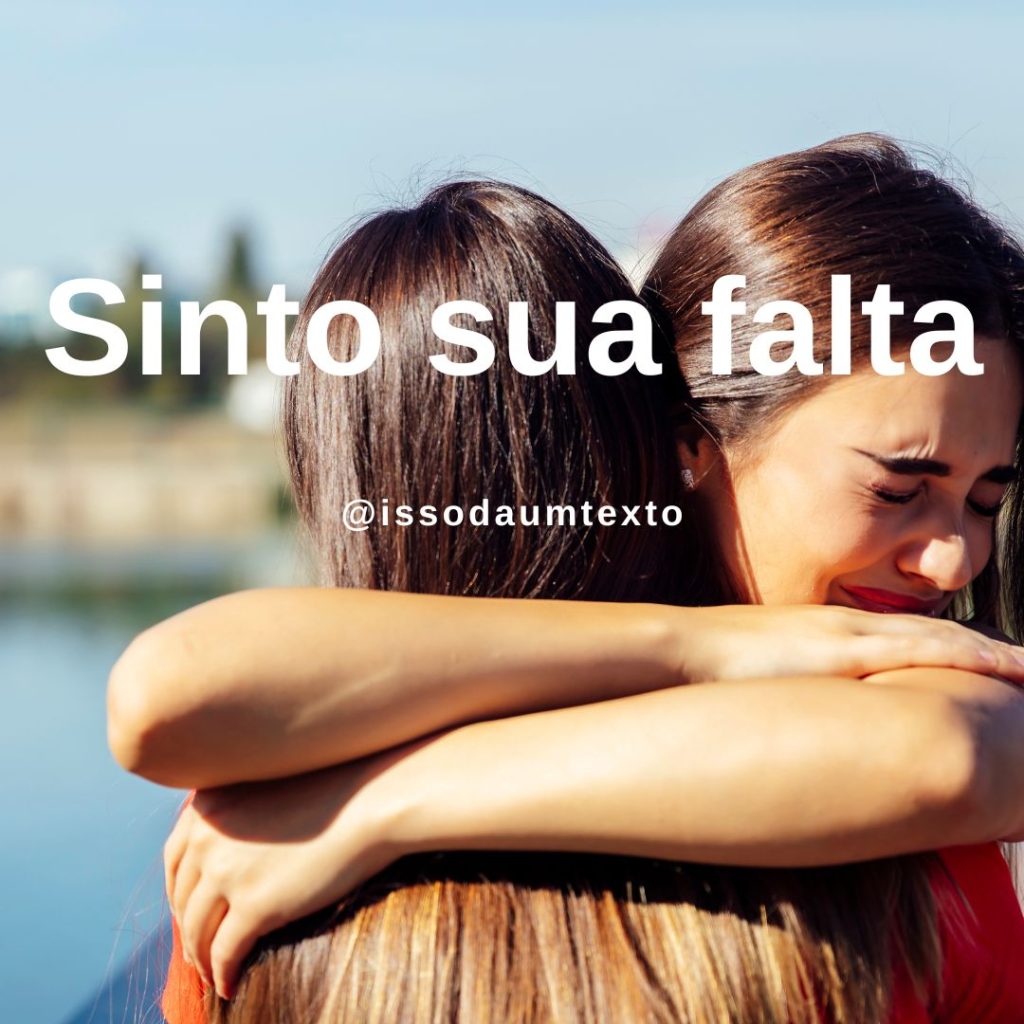 Sinto sua falta - Isso dá um texto
